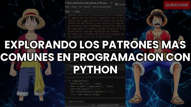 Explorando Los Patrones Mas Comunes En Programacion Con Python